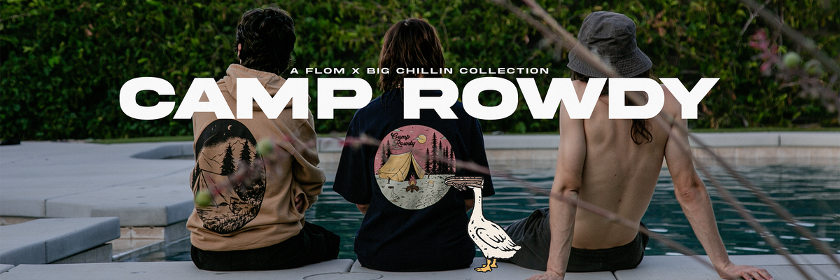 "Camp Rowdy" – Fl0m Store
